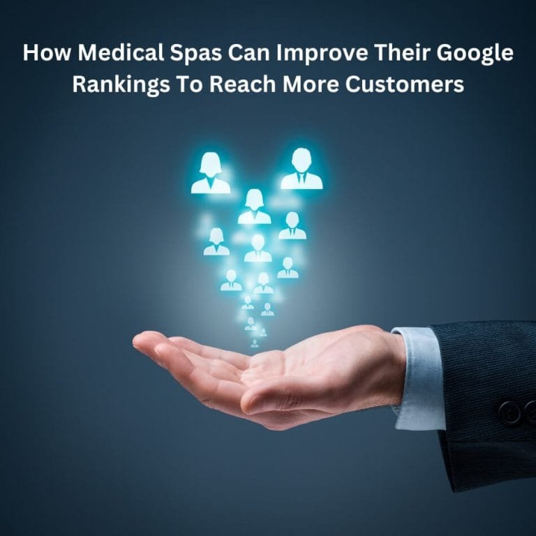 How Medical Spas Can ImproveTheir Google Rankings